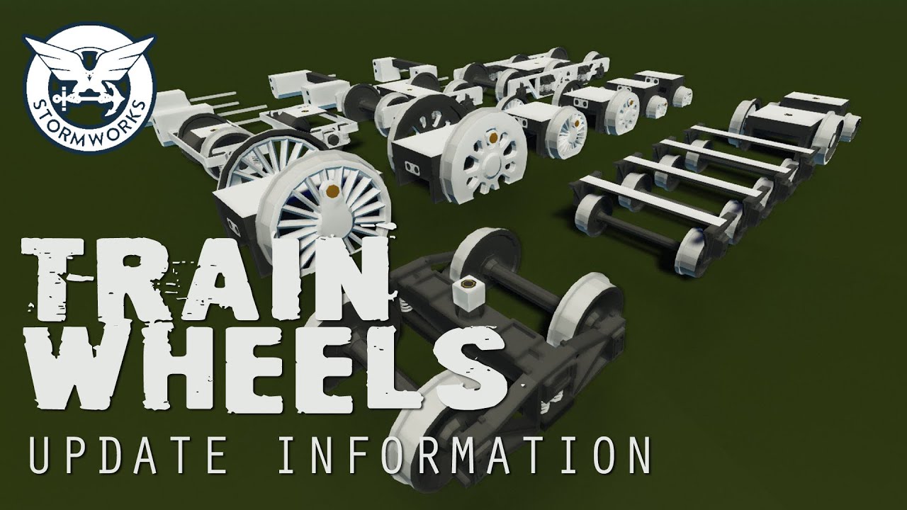 TRAIN Wheels for days! STORMWORKS - YouTube