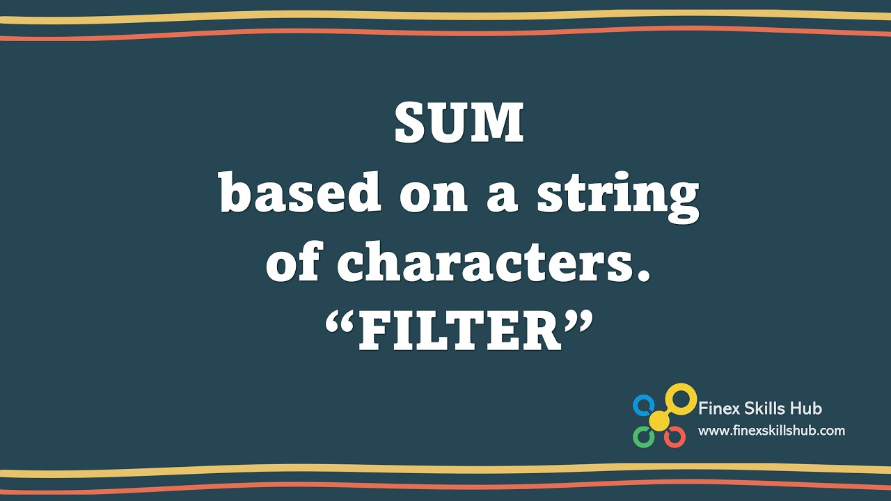 SUM based on a string of characters - YouTube