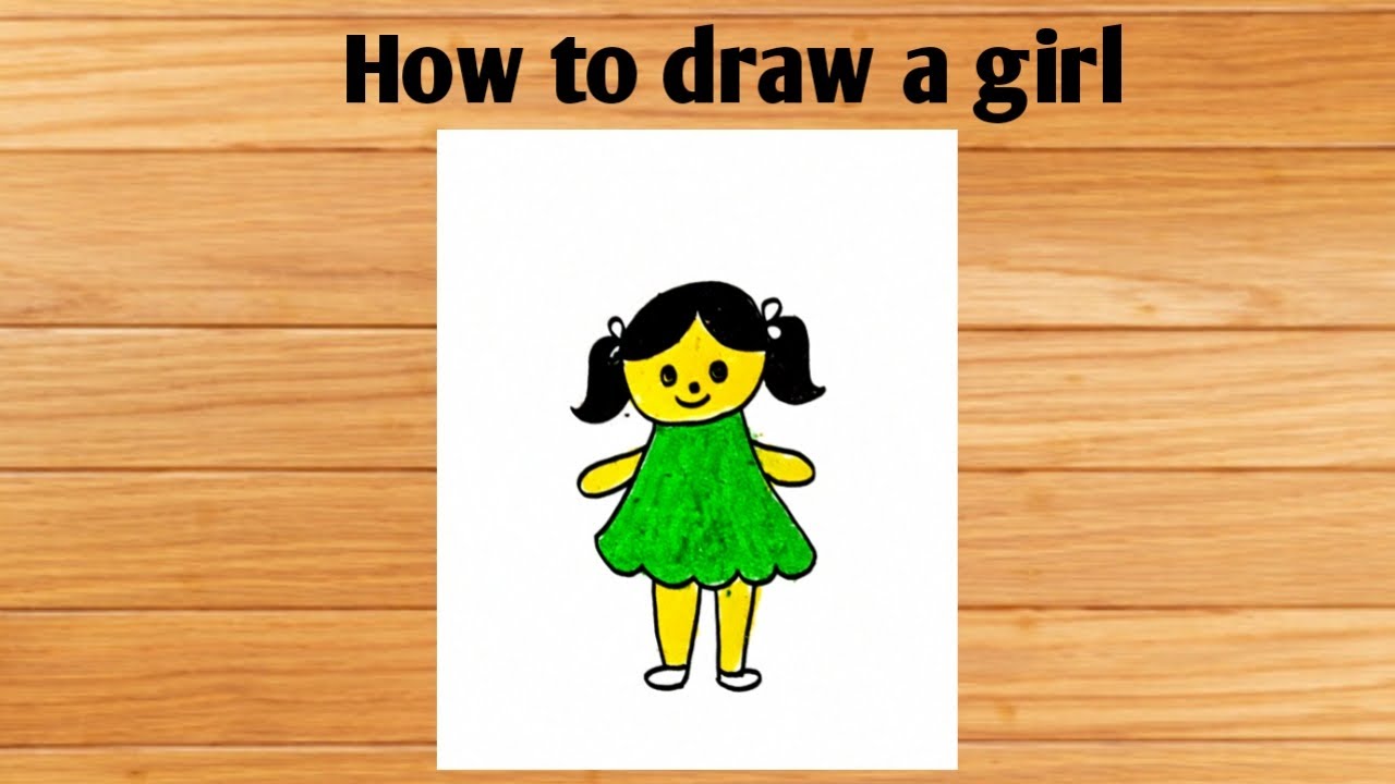 Girl drawing steps - how to draw a girl - how to draw and color a girl ...