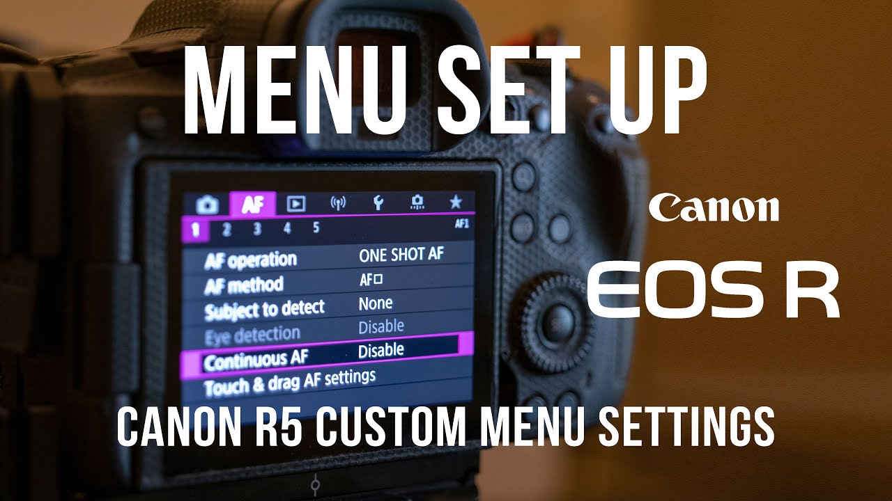 Consider Changing These Menu Settings on the Canon R5 for Photography ...