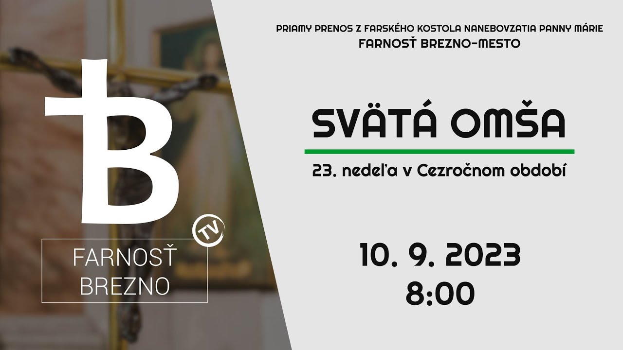 23. nedeľa v Cezročnom období │ Svätá omša │ 10. 9. 2023 │ 8:00 - YouTube