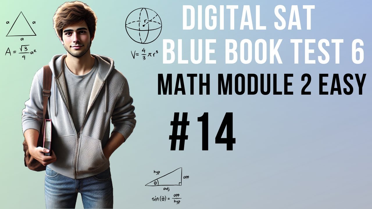 Question 14, Math Module 2 Easy, SAT Bluebook Test 6 – SAT Prep - YouTube