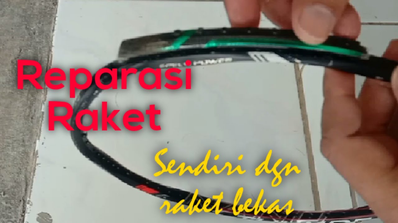 25 lbs !! reparasi raket patah dengan bahan bekas - YouTube