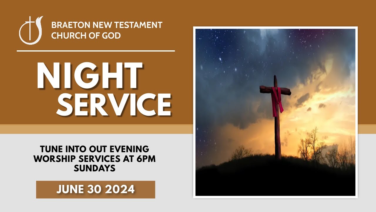 Evangelism Night Service | Braeton New Testament Church of God | June ...