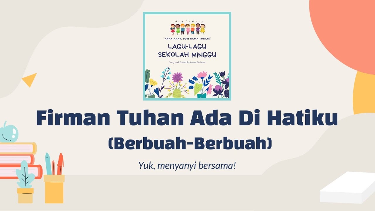 Firman Tuhan Ada Di Hatiku (Berbuah-berbuah) | Lagu Sekolah Minggu ...