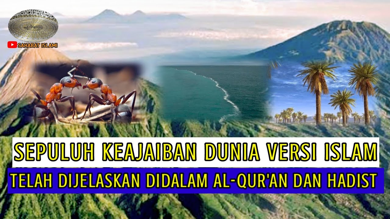 Sepuluh keajaiban dunia didalam al-qur'an dan sebagai tanda tanda ...