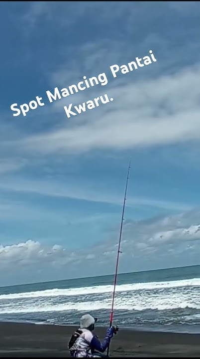 Spot Mancing pasiran Pantai Kwaru Jogja - YouTube