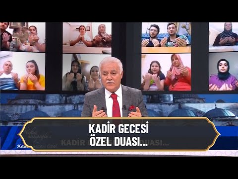 Kadir gecesi özel duası... - Nihat Hatipoğlu ile Kadir Gecesi Özel