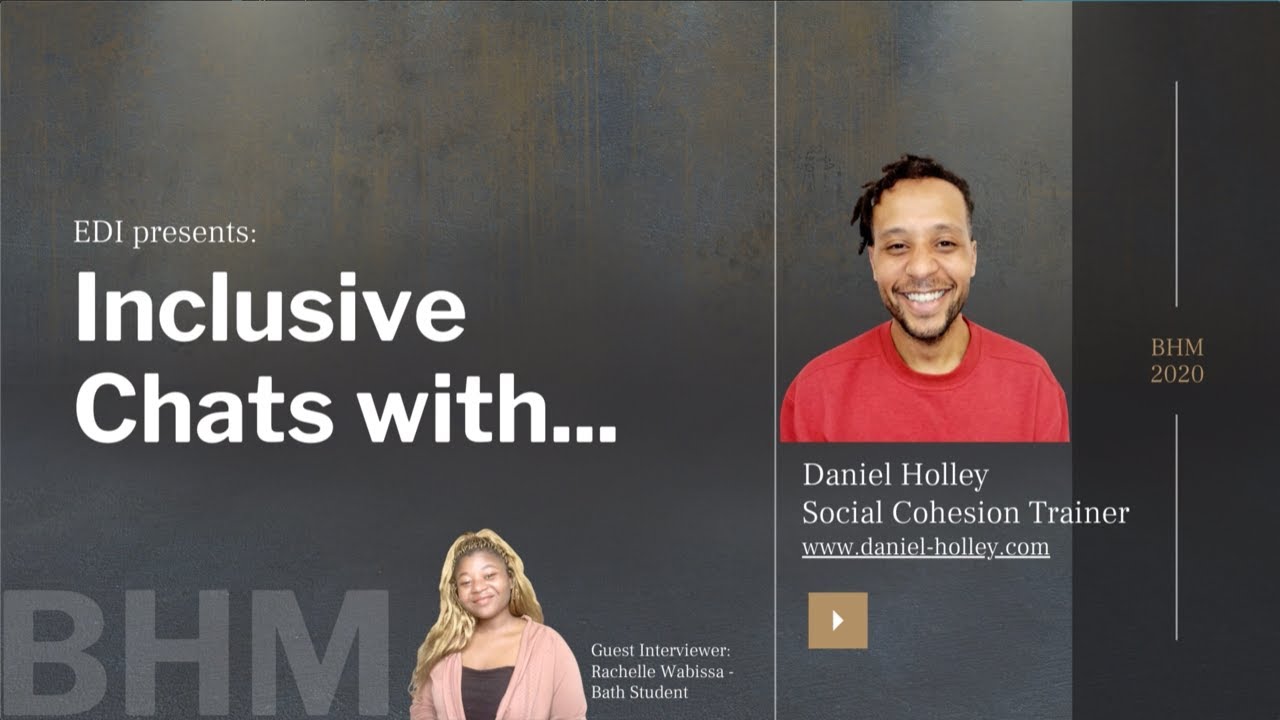 Inclusive Chats with... Social Cohesion Trainer Daniel Holley - YouTube