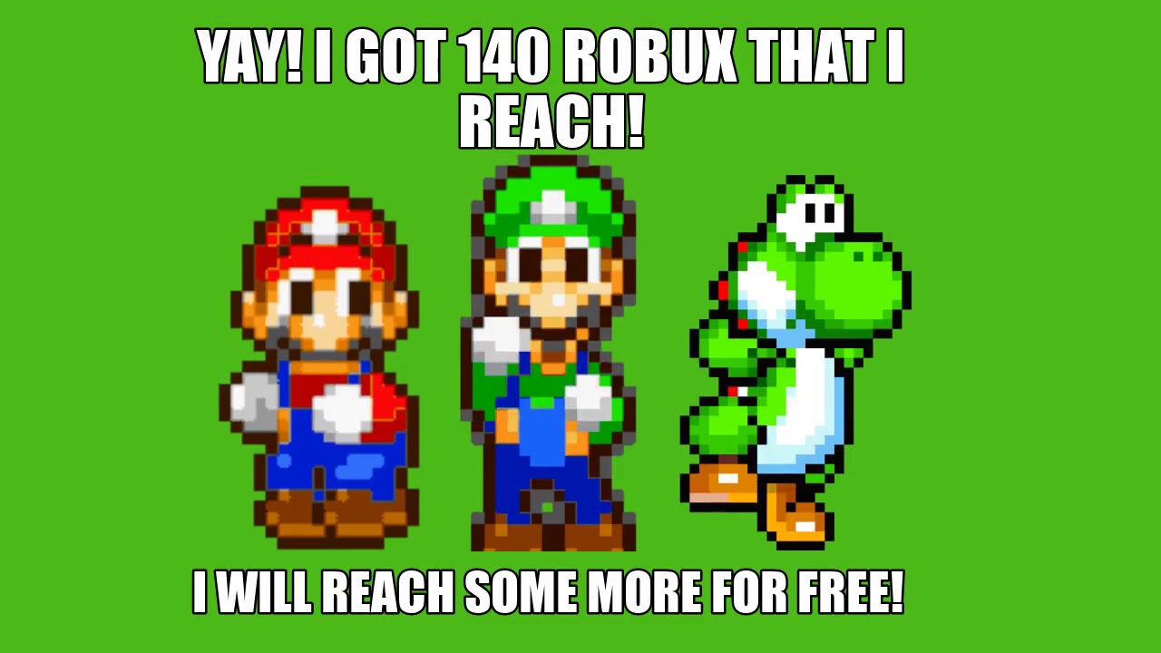 I GOT 140 ROBUX THAT I REACH! - YouTube