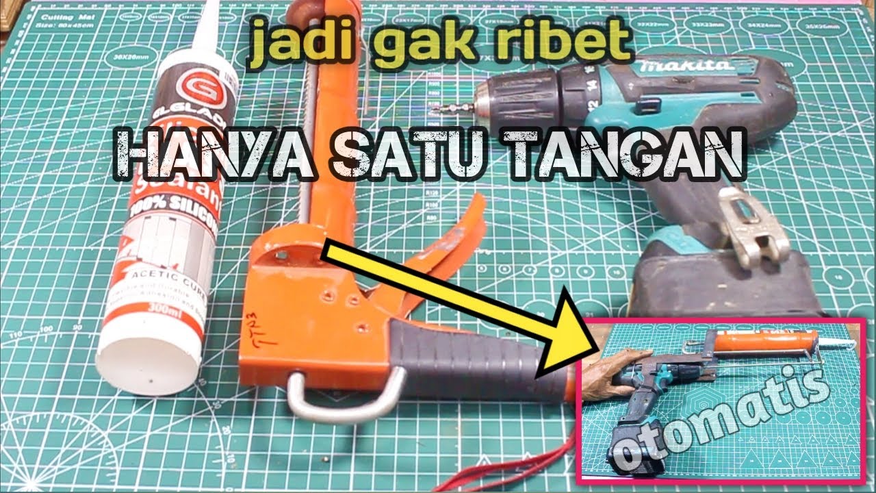 modifikasi pompa lem silikon menjadi otomatis sistem satu tangan ...