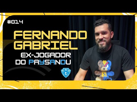 FERNANDO GABRIEL - EX JOGADOR DO PAYSANDU | COMPLETUDE PODCAST #014 ...