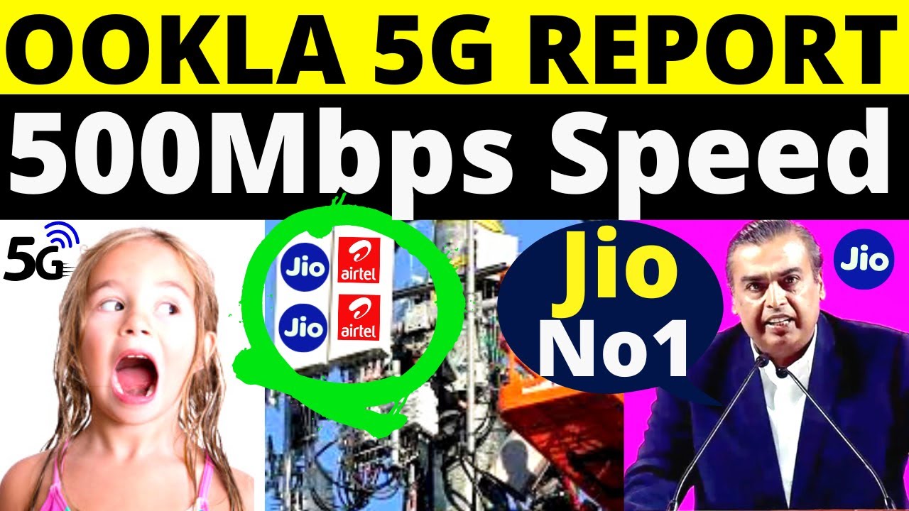 Ookla India 5G Speed Test Report | Ookla All India 5G Speed Test | 500 ...