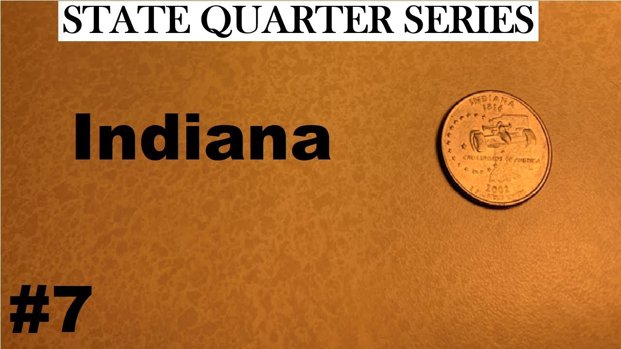 Indiana State Quarter REVIEW...STATE QUARTER SERIES (#7) - YouTube