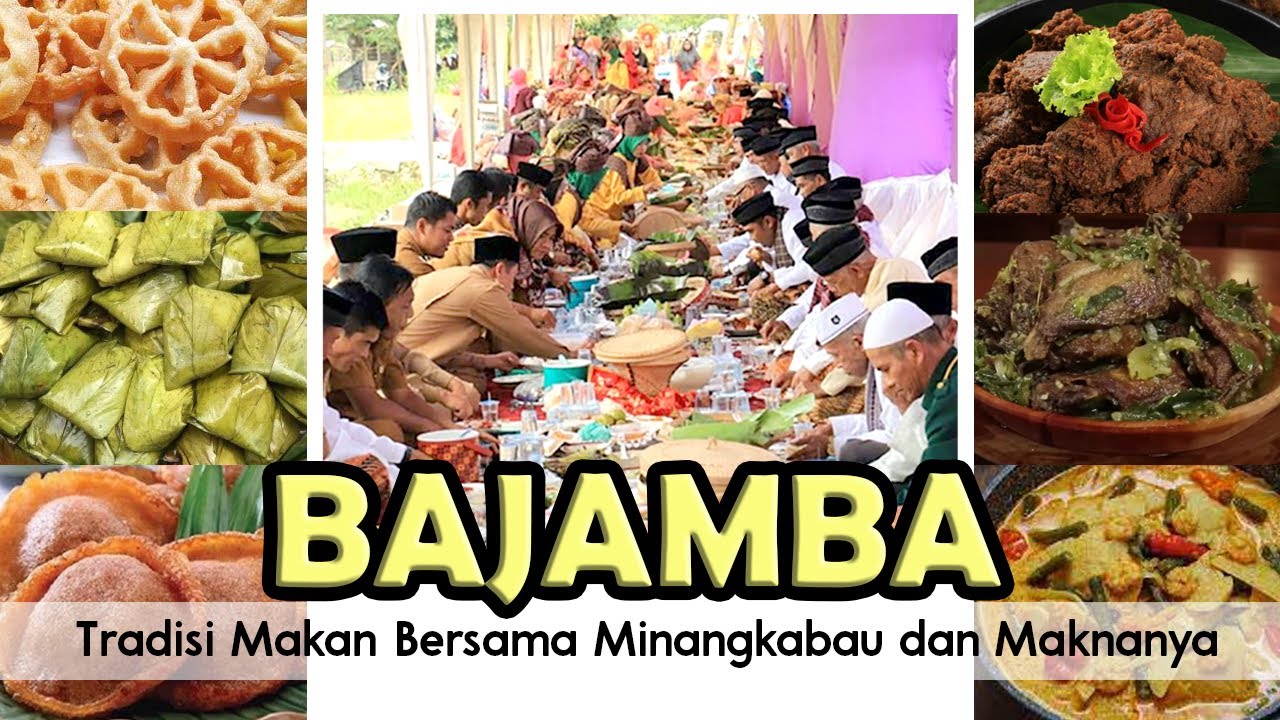 MENGENAL BAJAMBA | TRADISI MAKAN BERSAMA MINANGKABAU DAN MAKNANYA - YouTube