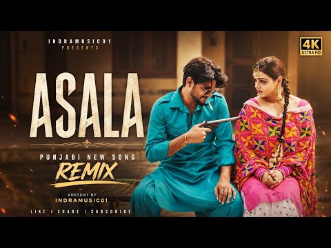 ASALA (Remix) | Punjabi New Song 2026 | DJ Remix | Bass Boosted | Indramusic01 | Punjabi Remix Song