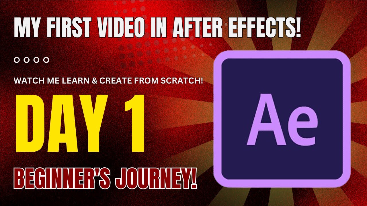 Day 1: My First After Effects Tutorial | Beginner’s Journey to Mastery ...