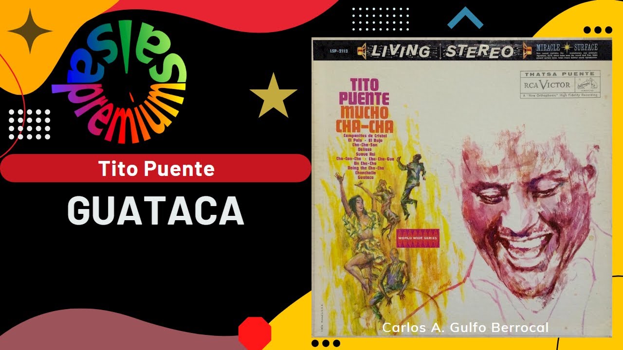 🔥GUATACA por TITO PUENTE - Salsa Premium - YouTube Music