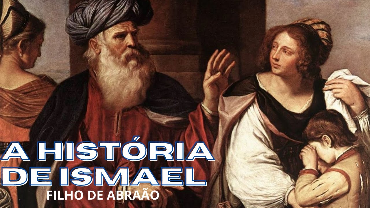 A HISTÓRIA DE ISMAEL - YouTube
