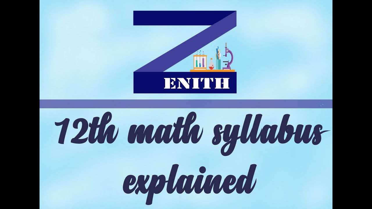 12TH MATH SYLLABUS EXPLAINED CBSE YouTube 12TH MATH SYLLABUS EXPLAINED CBSE YouTube