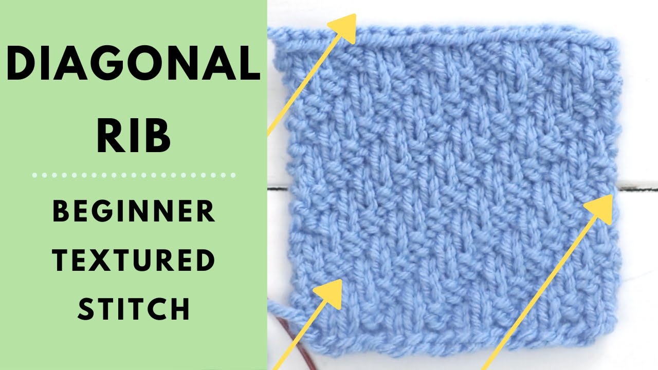Diagonal Rib Knit Stitch Tutorial - Easy Beginner Textured Stitch ...