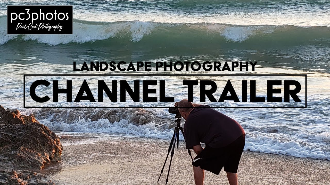 pc3photos Paul Cook Photography YouTube Channel Trailer | Landscape ...
