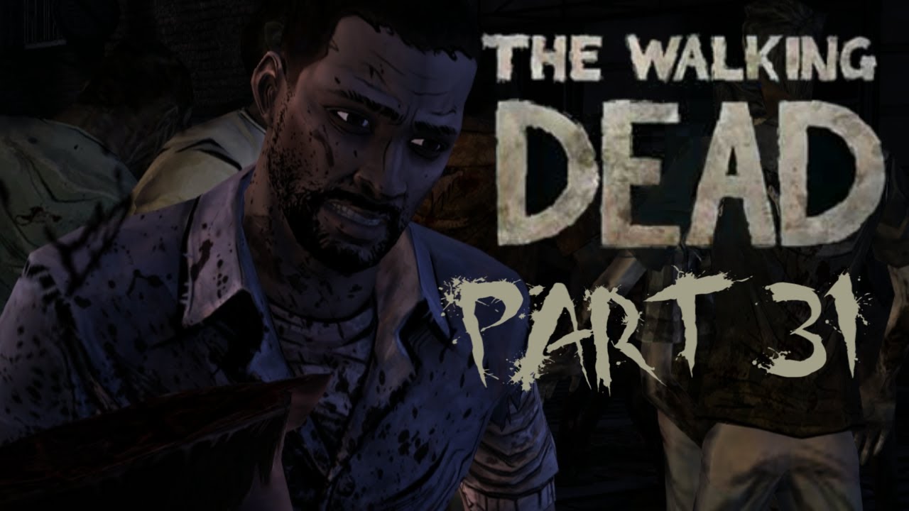 The Walking Dead Part 31 - [EP5] Lee is a badass! - YouTube