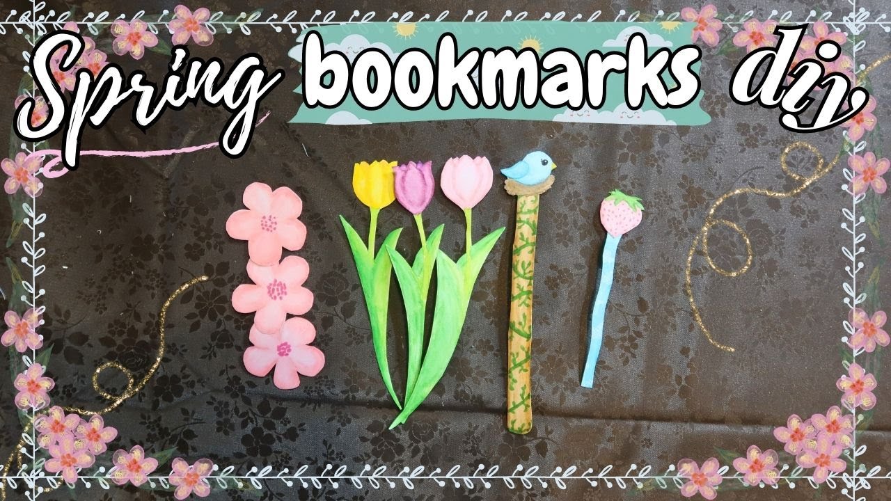 spring bookmarks ~ diy ~ - YouTube