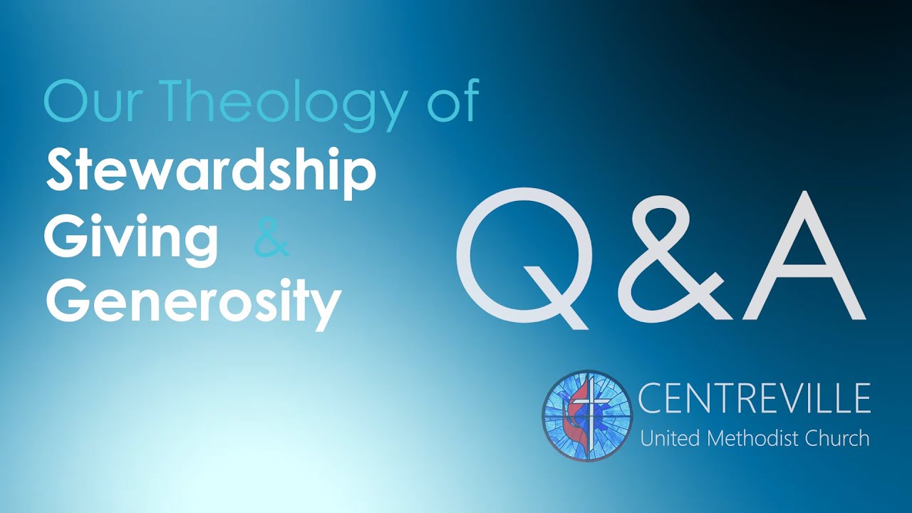 Theology of Stewardship, Giving and Generosity - Questions and Answers ...