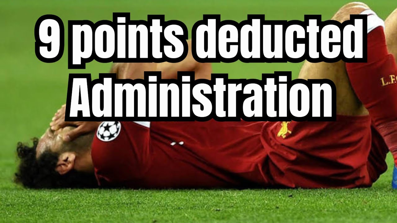 Liverpool in Administration 9 Points Deducted | Can he Comeback? - YouTube