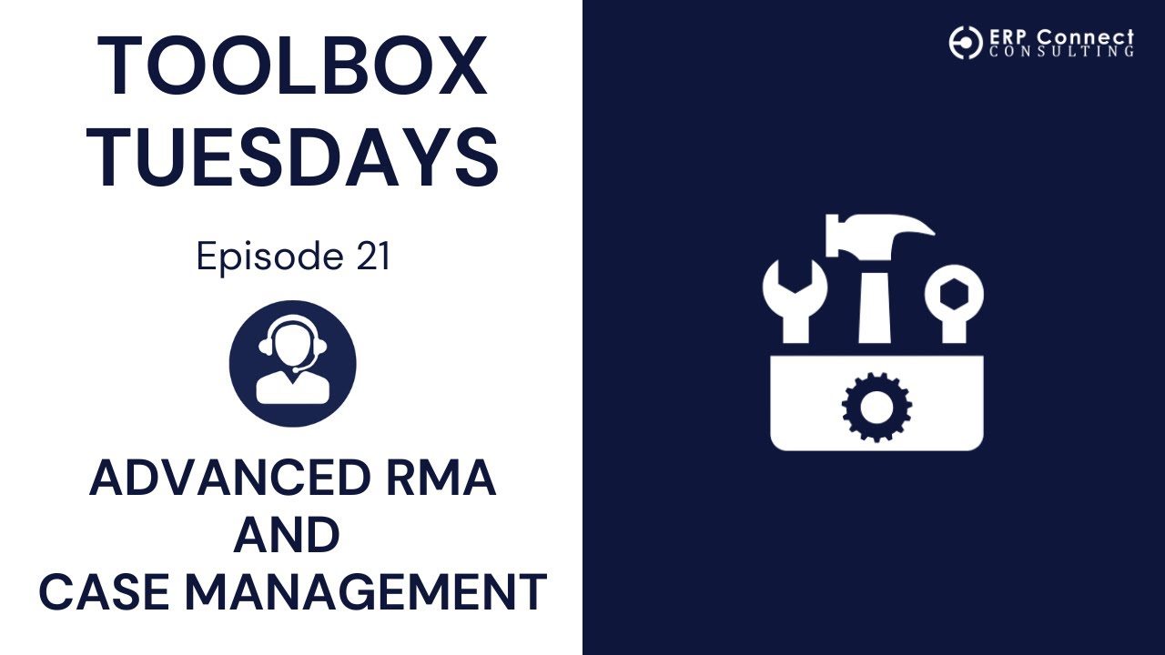 Toolbox Tuesday - Episode 21: Advanced RMA and Case Management - YouTube