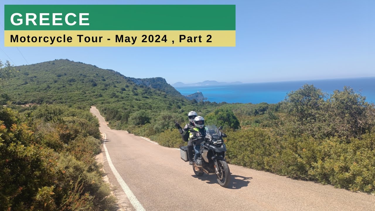 Greece Moto Tour May 2024 Part 2 - YouTube