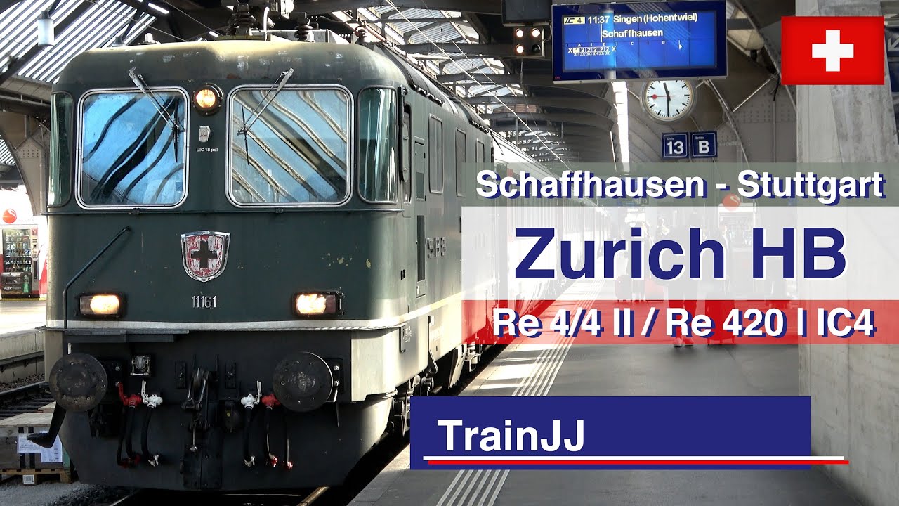 🇨🇭 4K SBB Re 420 - Re 4/4 II IC 4 Zurich Hb - Schaffhausen - Singen ...