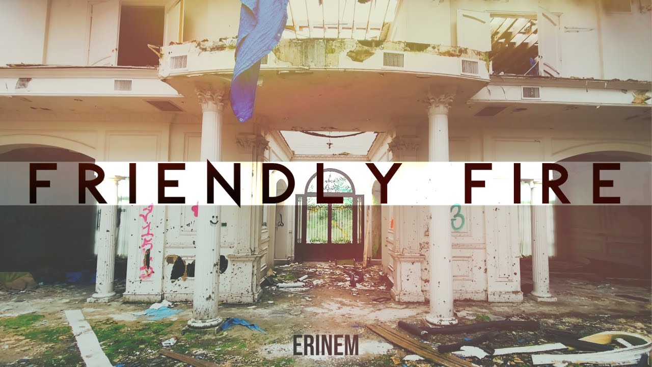 Erinem - Friendly Fire (Official Music Video) - YouTube