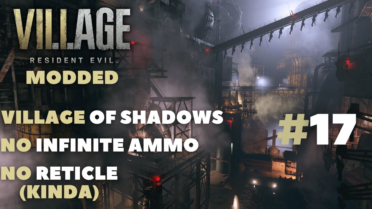 RESIDENT EVIL VILLAGE MODDED VILLAGE OF SHADOWS NewGame Plus ...