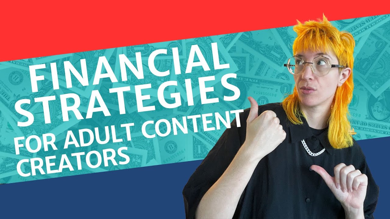 Financial Strategies for Adult Content Creators - YouTube
