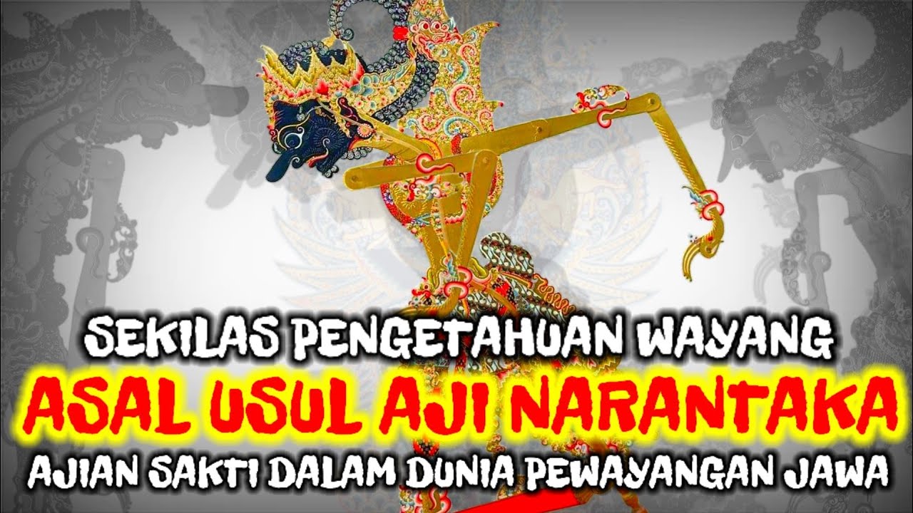 Sekilas Dunia Wayang - Asal Usul Aji Narantaka - YouTube