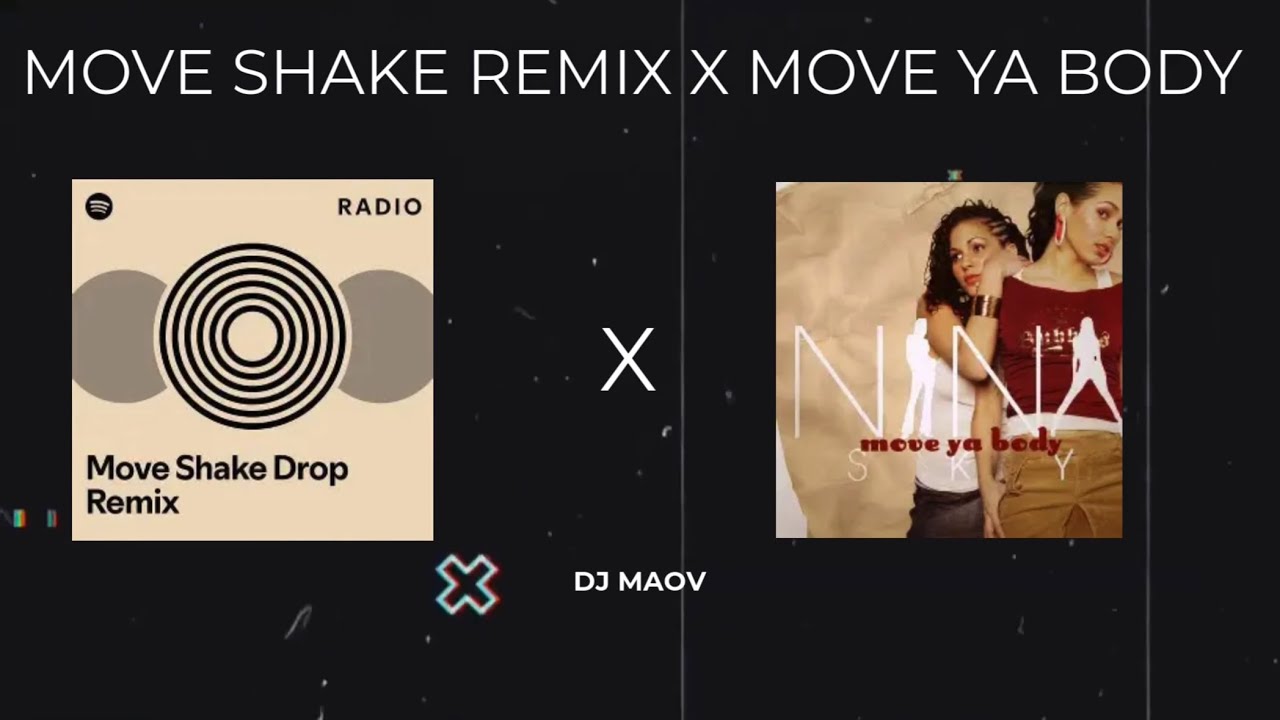 move shake remix X move ya body mashup par MAOV - YouTube