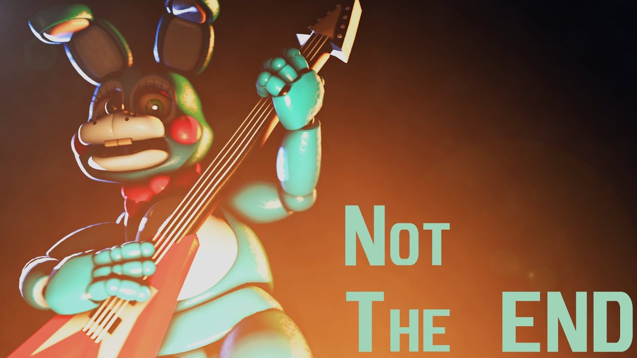 [SFM/FNAF] 'Not The End' CHALLENGE - YouTube