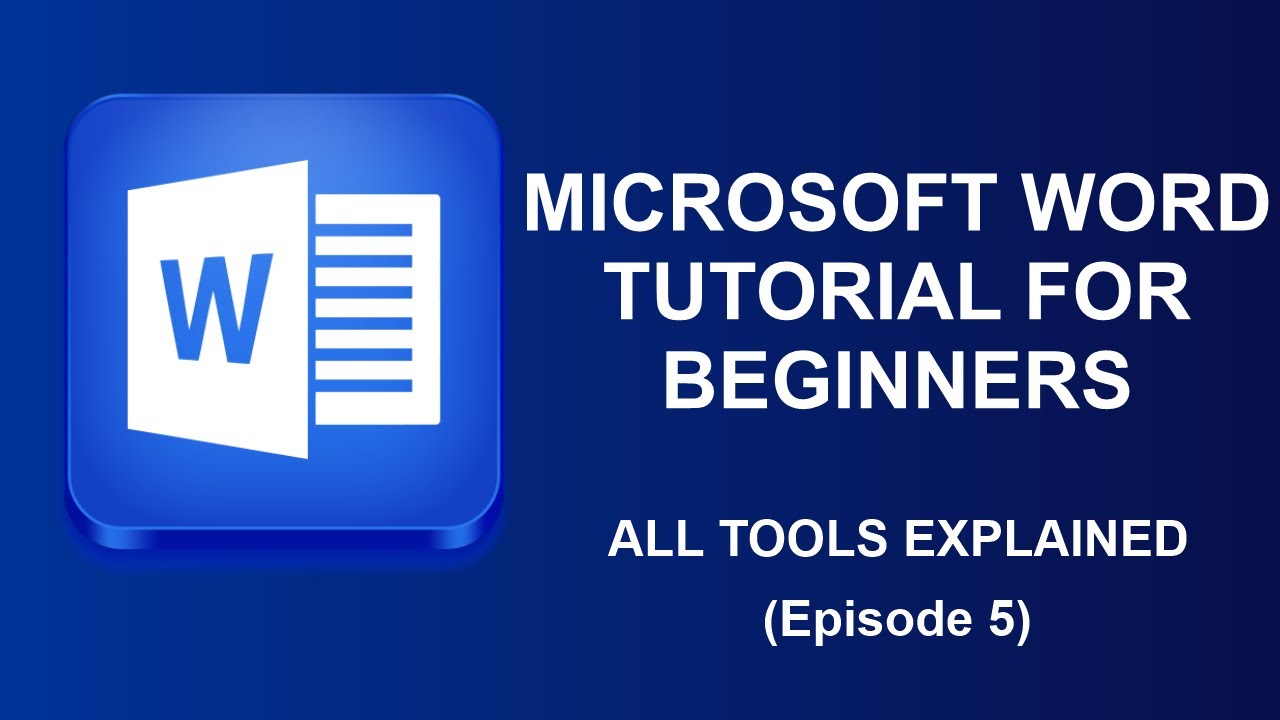 MICROSOFT OFFICE WORD TUTORIAL FOR BEGINNERS (EPISODE 5) - YouTube