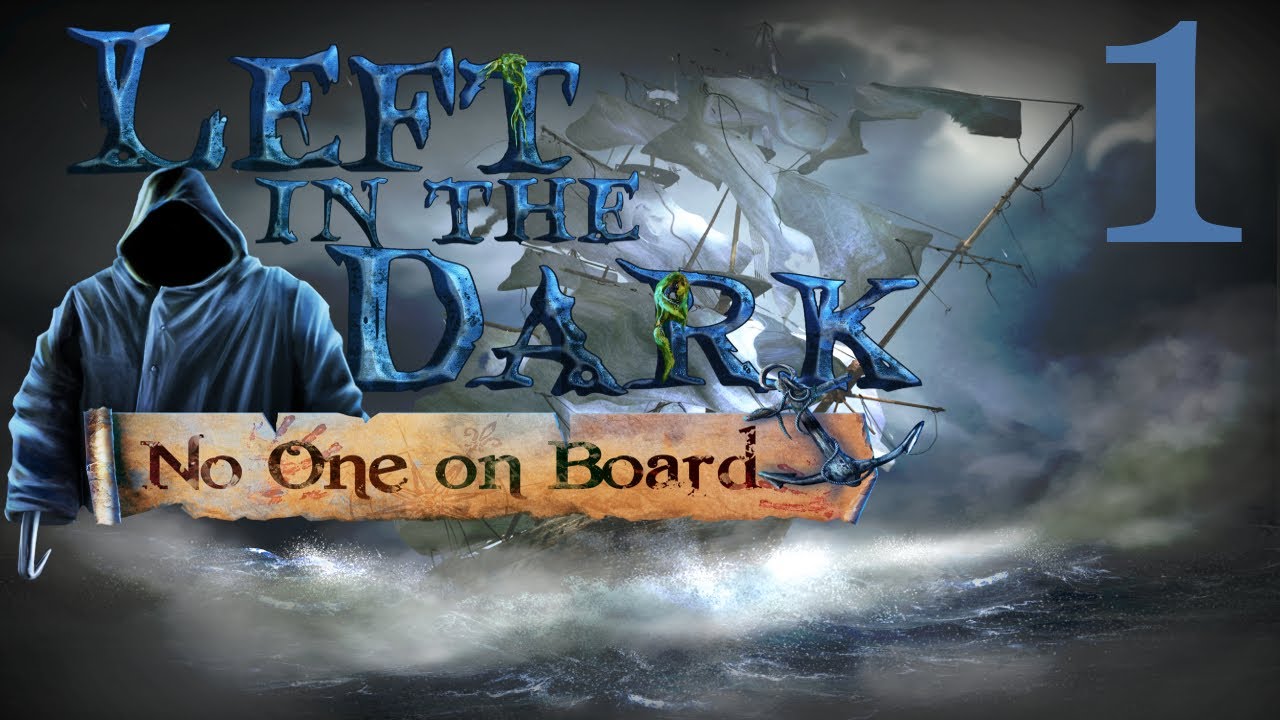 Left in the Dark: No One on Board Walkthrough part 1 - YouTube