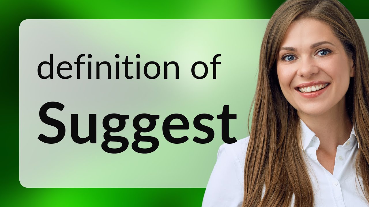 Suggest | what is SUGGEST meaning - YouTube