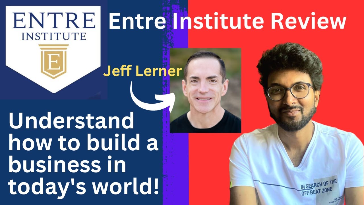 Entre Institute Review – Understand how to build a business in today's ...