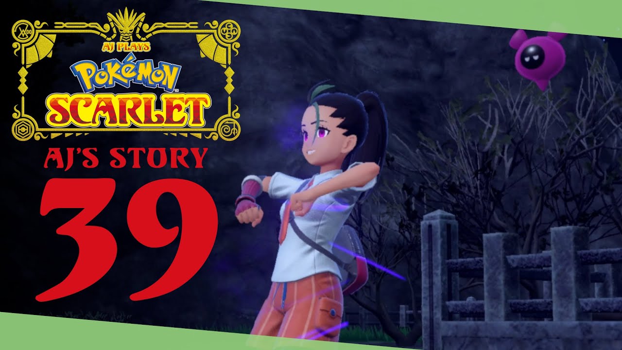 AJ Plays: Pokémon Scarlet - Possessed Trainers | Episode Thirty-Nine ...