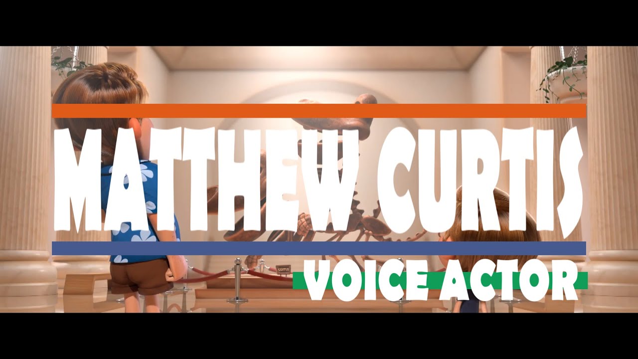 Matthew Curtis - Voice Acting Animation Highlights - YouTube