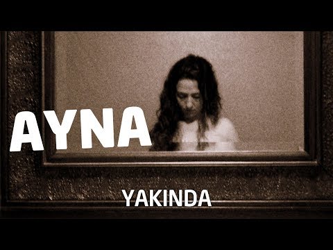 Ayna | Yakında