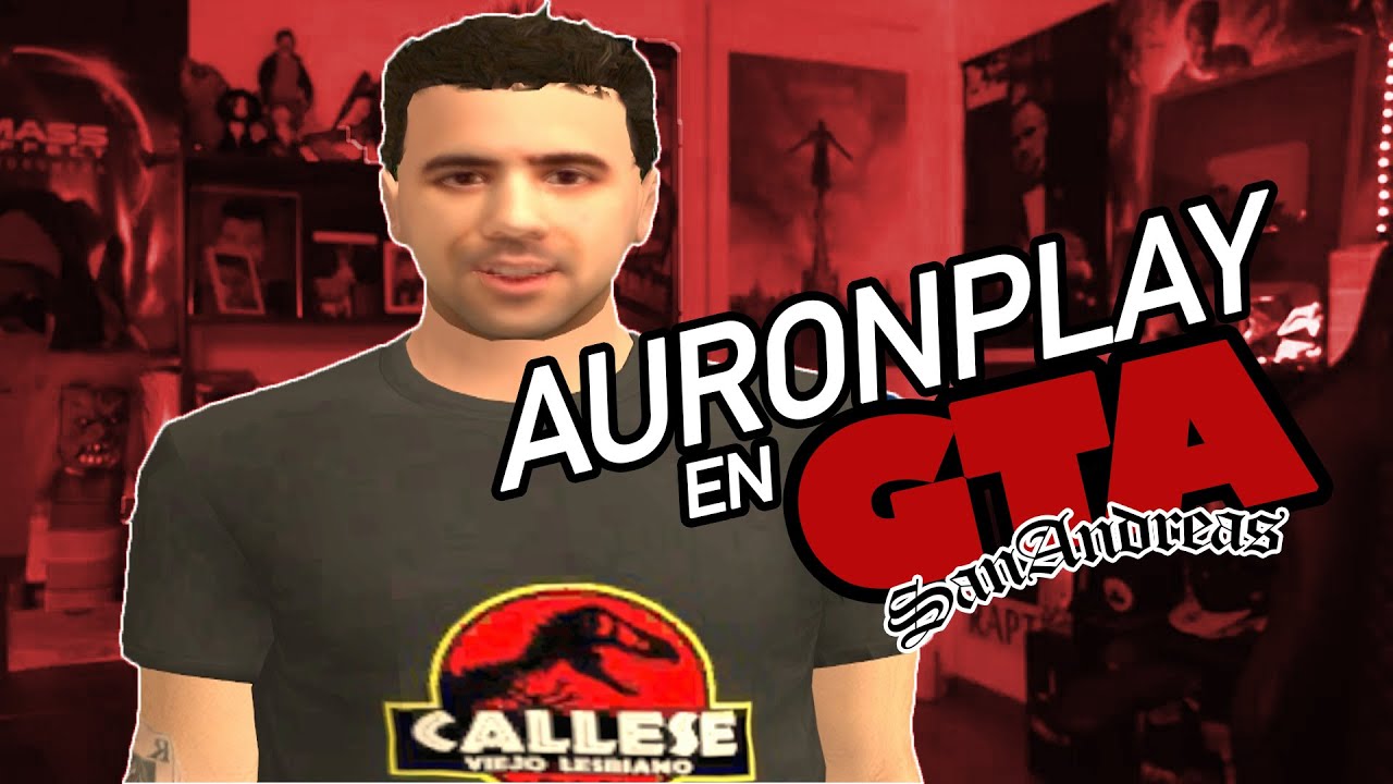 Auronplay en GTA San Andreas | REX the GEX - YouTube