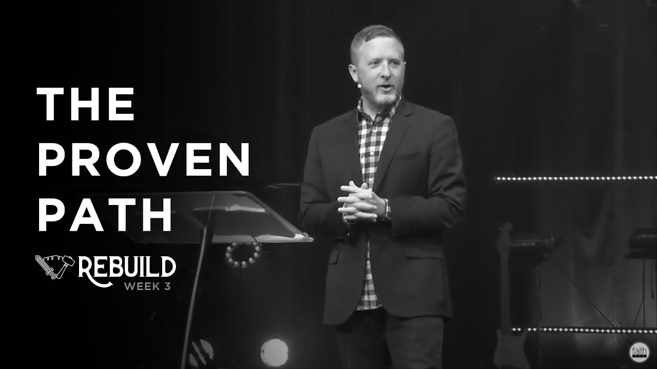 The Proven Path | Rebuild Series | Part 4 - YouTube