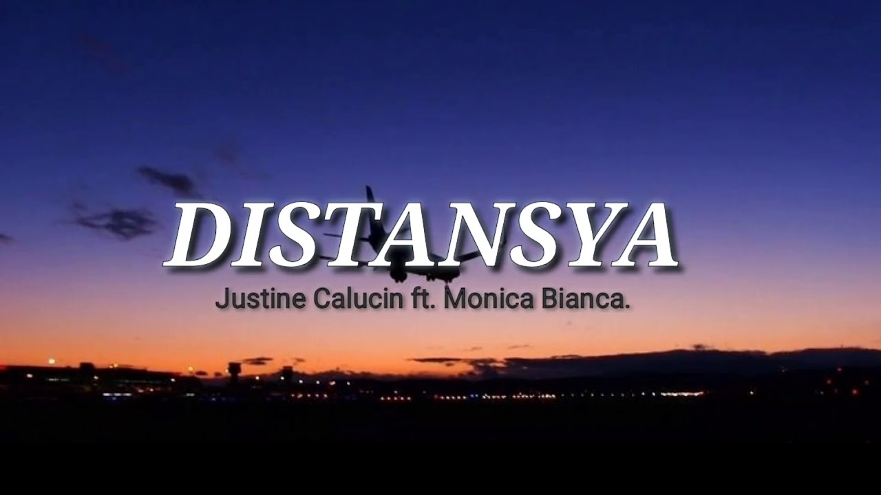 Distansya - Justine Calucin ft. Monica Bianca ( Lyrics) - YouTube