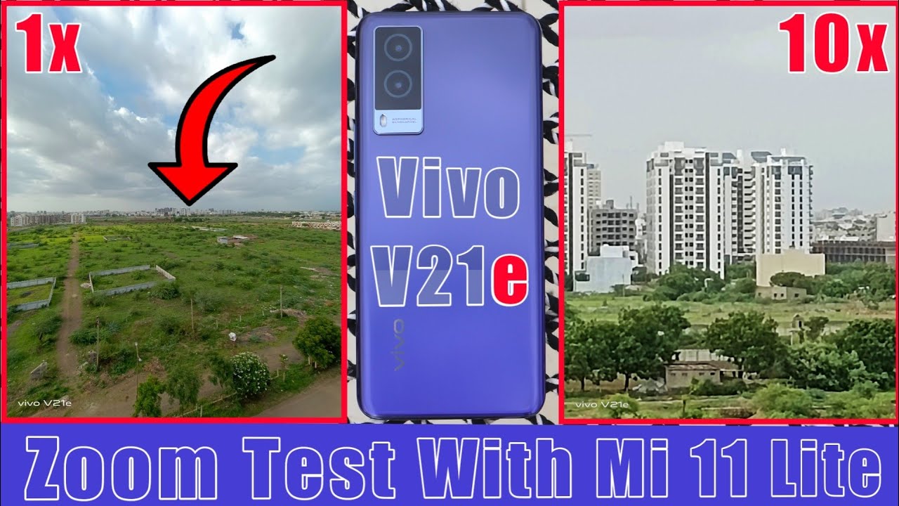 Vivo V21e Camera Test | Vivo V21e Camera Zoom test | Vivo v21e vs Mi 11 ...